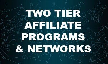 27 Best Two Tier Affiliate Programs And Networks For 2025